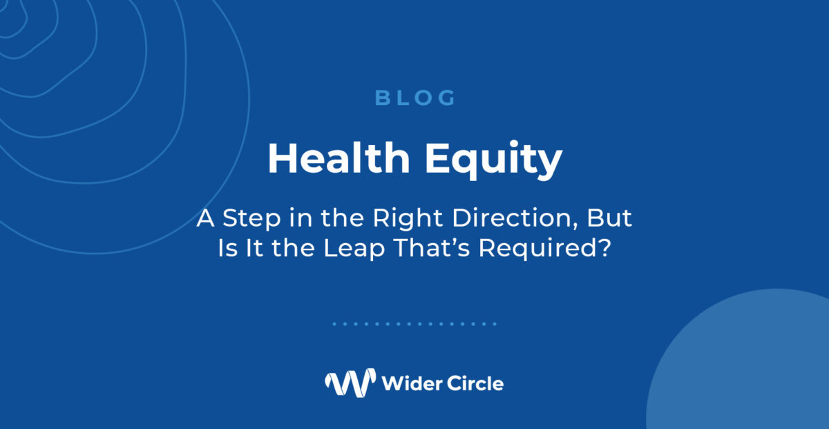 Health Equity: A Step in the Right Direction, but is it the Leap That’s ...